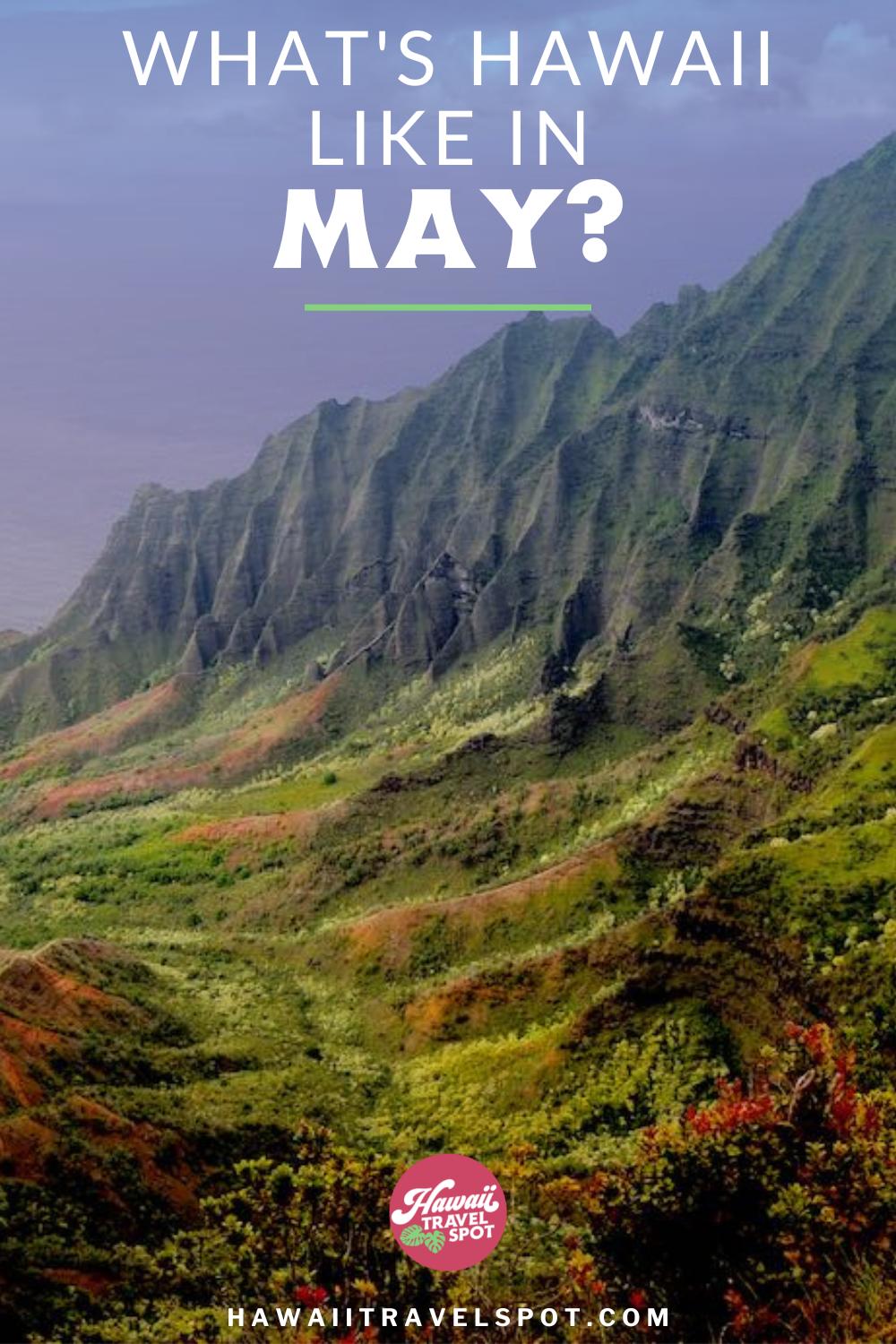 What's it Like to Visit Hawaii in May? (2023)